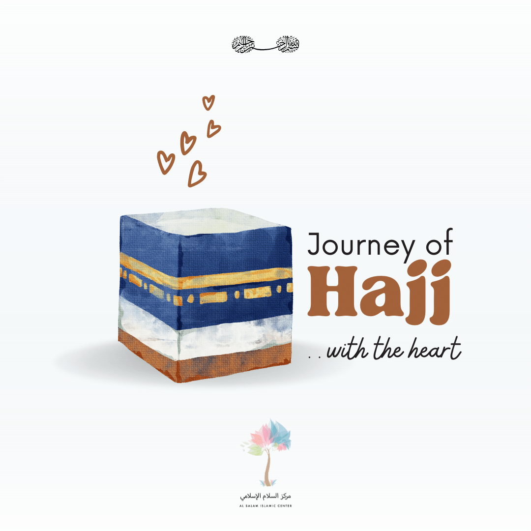 01- Journey of Hajj: Compiled Posts Archives - Al Salam Islamic Center